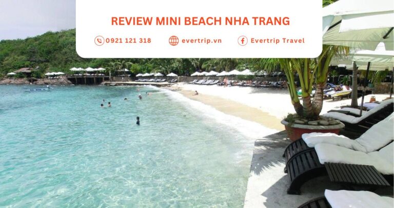 Review Mini Beach Nha Trang - Chi Phí, Cách Di Chuyển 2025